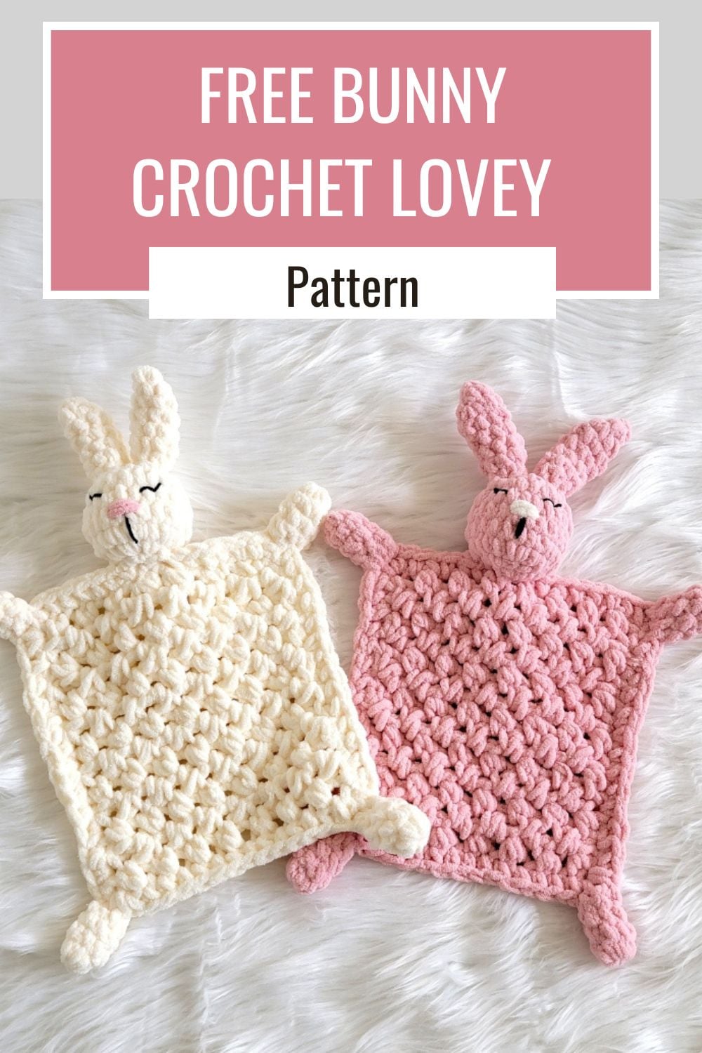 Bunny Lovey Crochet Pattern - Crochet Dreamz